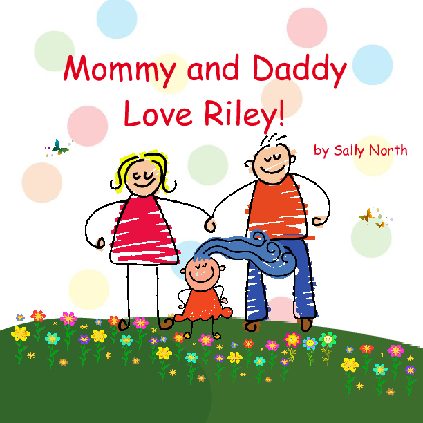 Mommy and Daddy Love Riley! | Book 693537 - Bookemon