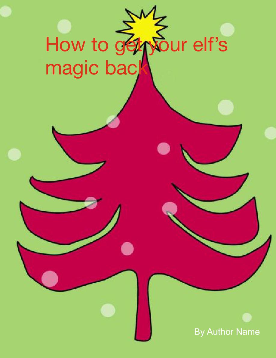 How to get your elf’s magic back - How to save your elf | Book 799130 ...